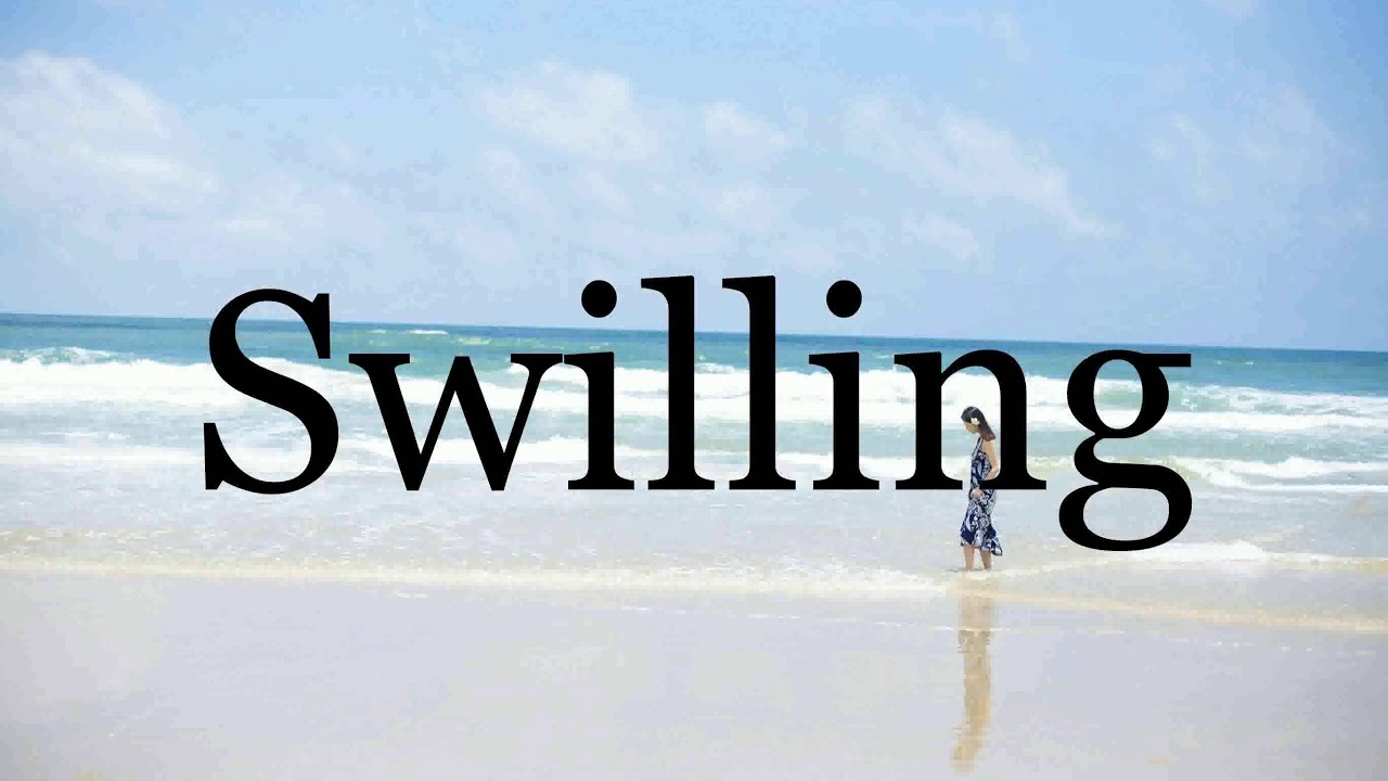 How To Pronounce Swilling🌈🌈🌈🌈🌈🌈Pronunciation Of Swilling - YouTube