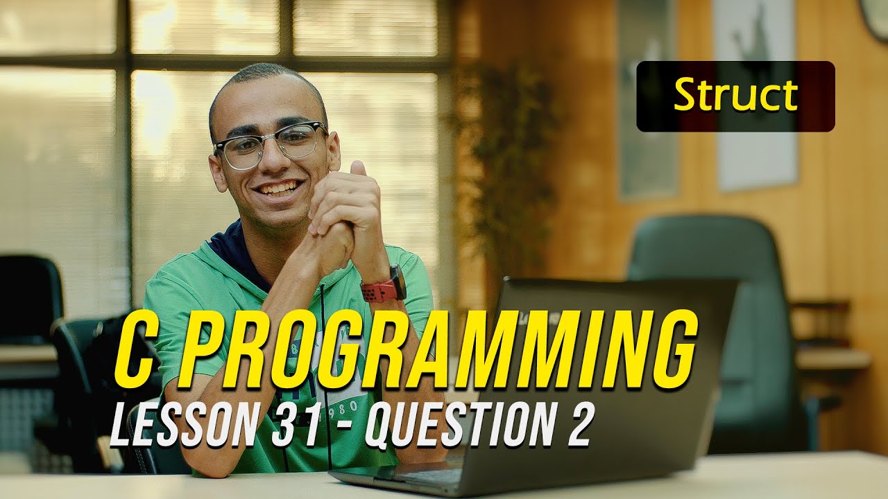 C Programming Struct Lesson 31 Q2 Haitham Youtube