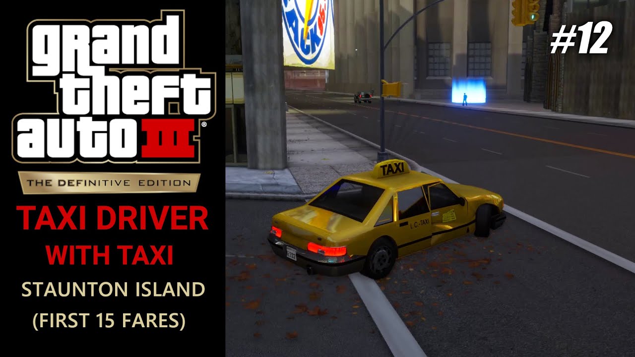 GTA 3 Definitive Edition - Taxi Driver with Taxi - Staunton Island ...