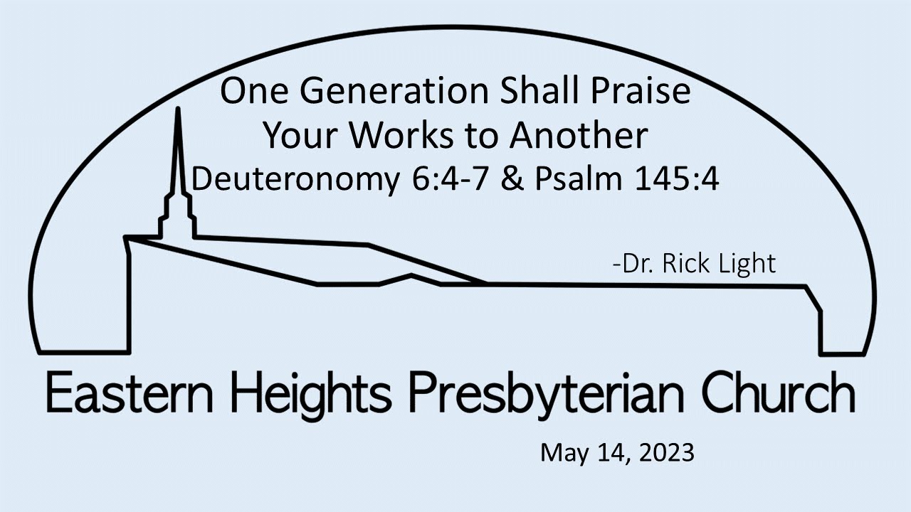 One Generation Shall Praise Your Works to Another - YouTube