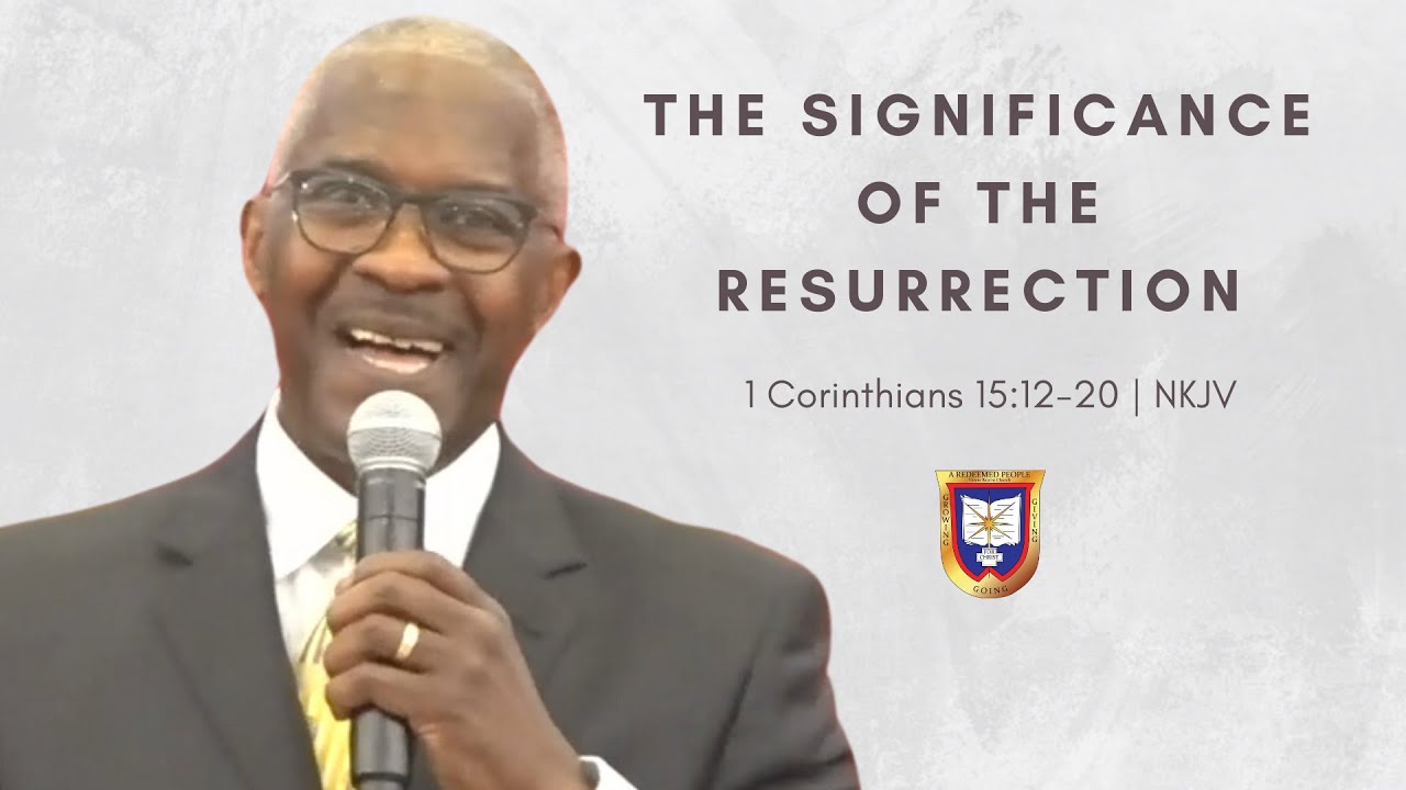 The Significance of the Resurrection | Reverend Dr. Verlin D. Williams ...