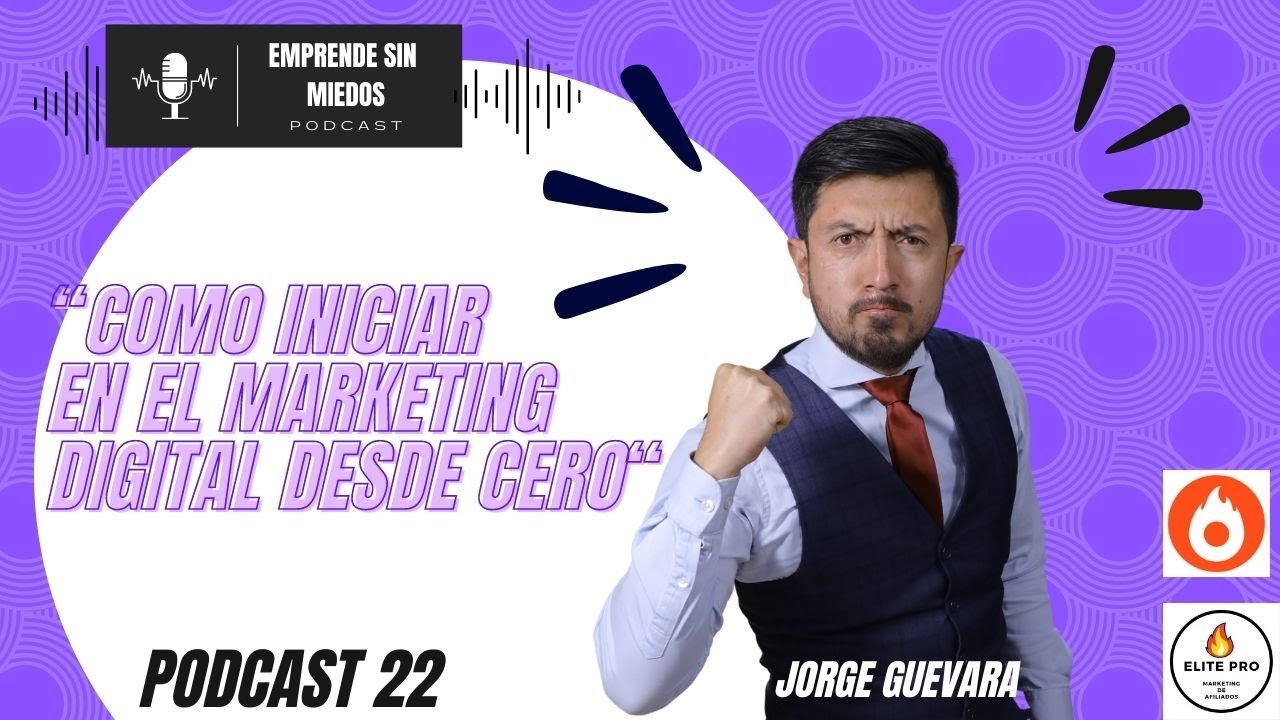PODCAST 22. COMO INICIAR EN EL MARKETING DIGITAL DESDE CERO- Jesús Giangregoriano (Rapero ...