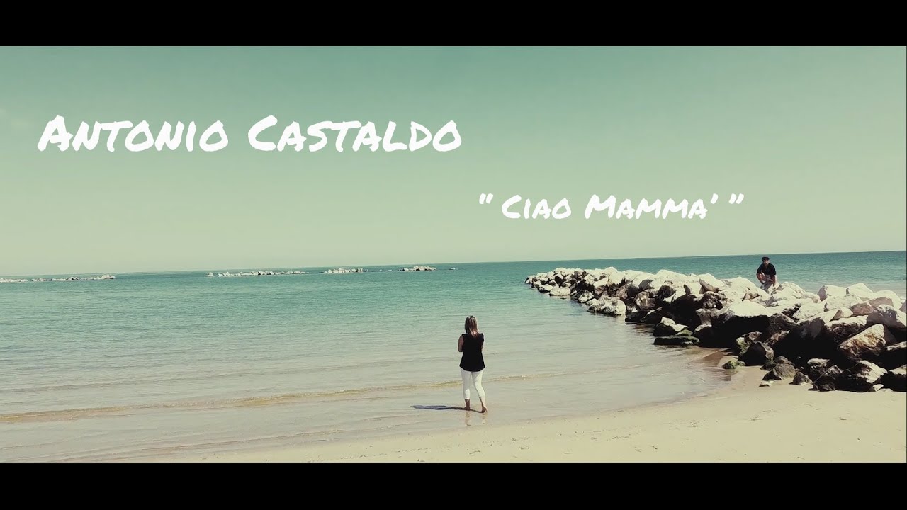 Antonio Castaldo - Omaggio a Valentina ( Ciao Mamma ) - YouTube