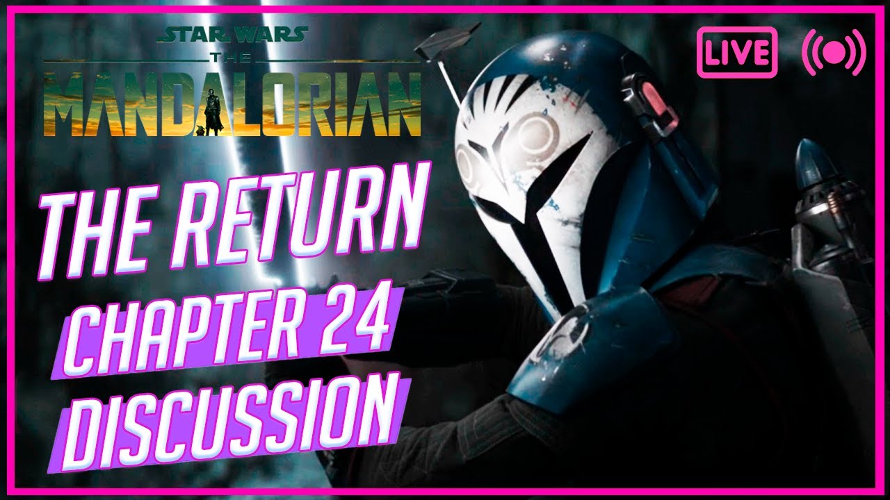 Star Wars: The Mandalorian | Chapter 24 Breakdown and Discussion | Star ...