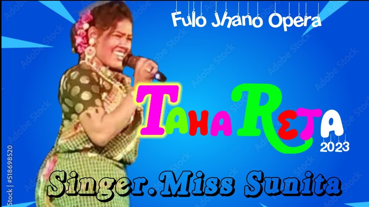 Taha Reta/Miss Sunita//Santali Jatra Video_2023//Fulo Jhano Opera - YouTube
