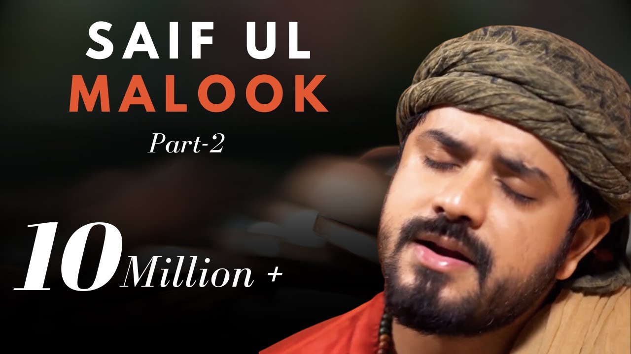 Saif Ul Malook Part-2 - Kabul Bukhari: Song Lyrics, Music Videos & Concerts