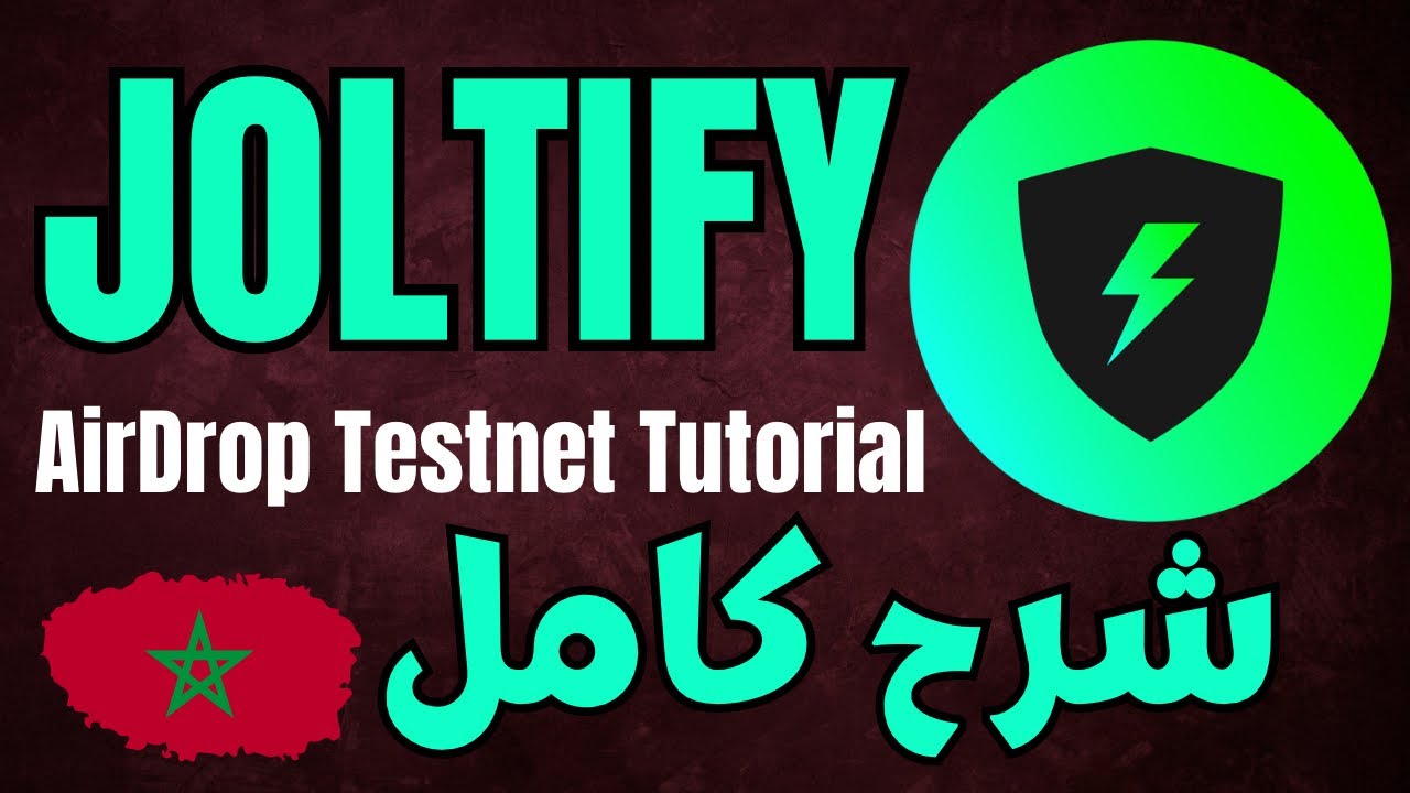 شرح كامل لمشروع Joltify بالدارجة 🇲🇦 | المشاركة في 2024 Airdrop مجانية | - YouTube