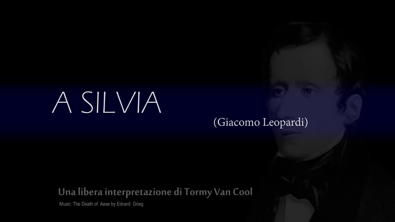 A SILVIA di Giacomo Leopardi - YouTube