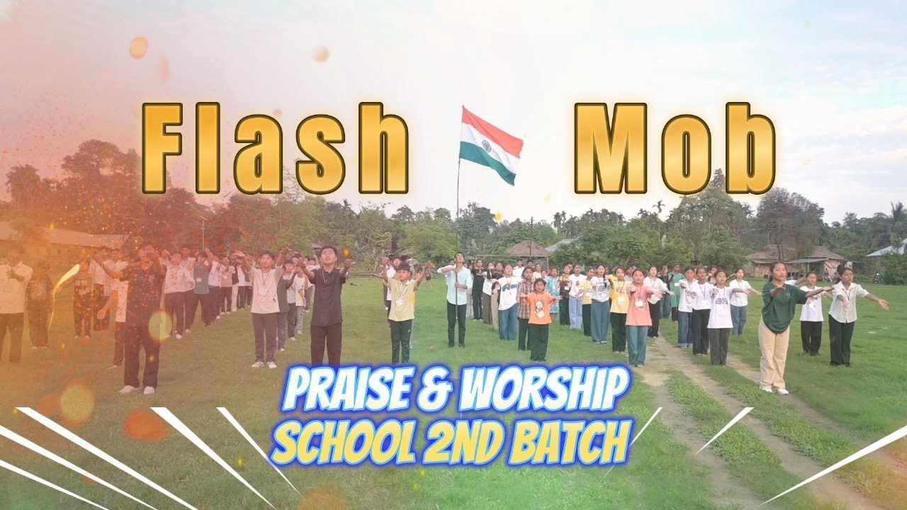 Flash Mob | Praise & Worship School 2nd Batch | - YouTube