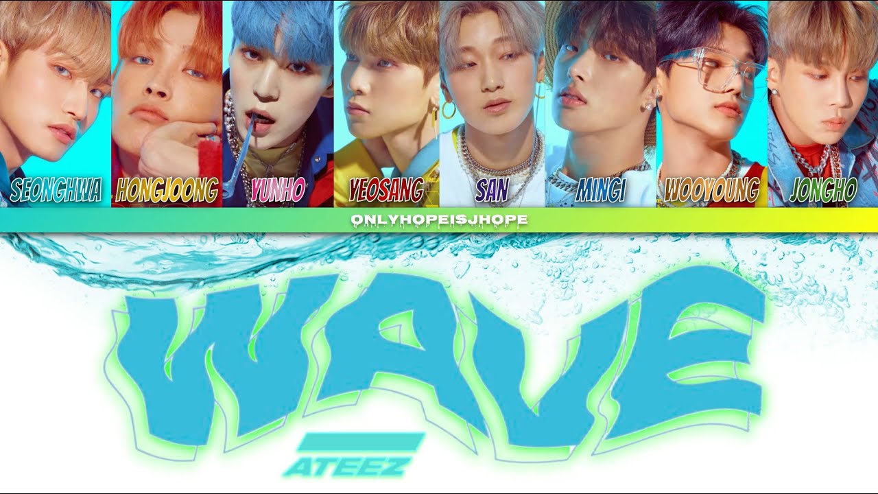 ATEEZ - 'Wave' Lyrics {에이티즈 'Wave' 가사} - YouTube