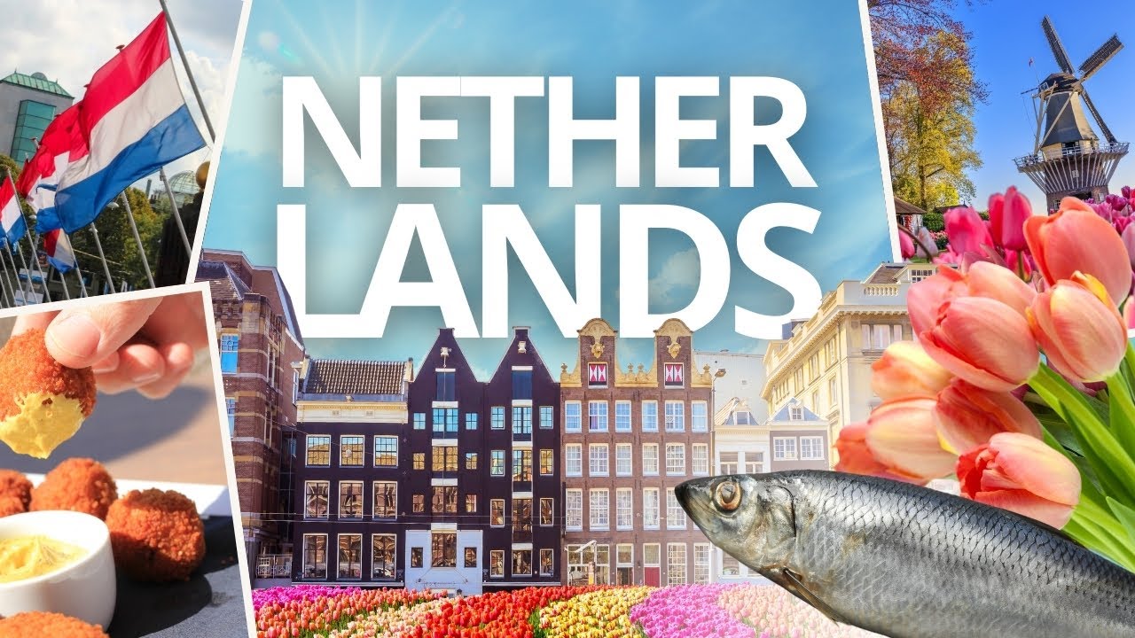 The Netherlands: Things You Must Know, Explore, and Taste! - YouTube