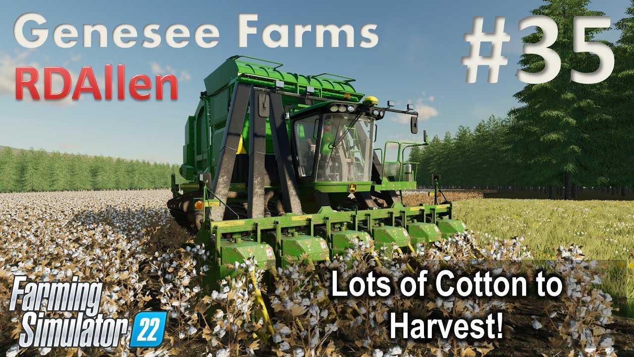 Lots of Cotton to Harvest | E35 Genesee Farms | Farming Simulator 22 ...