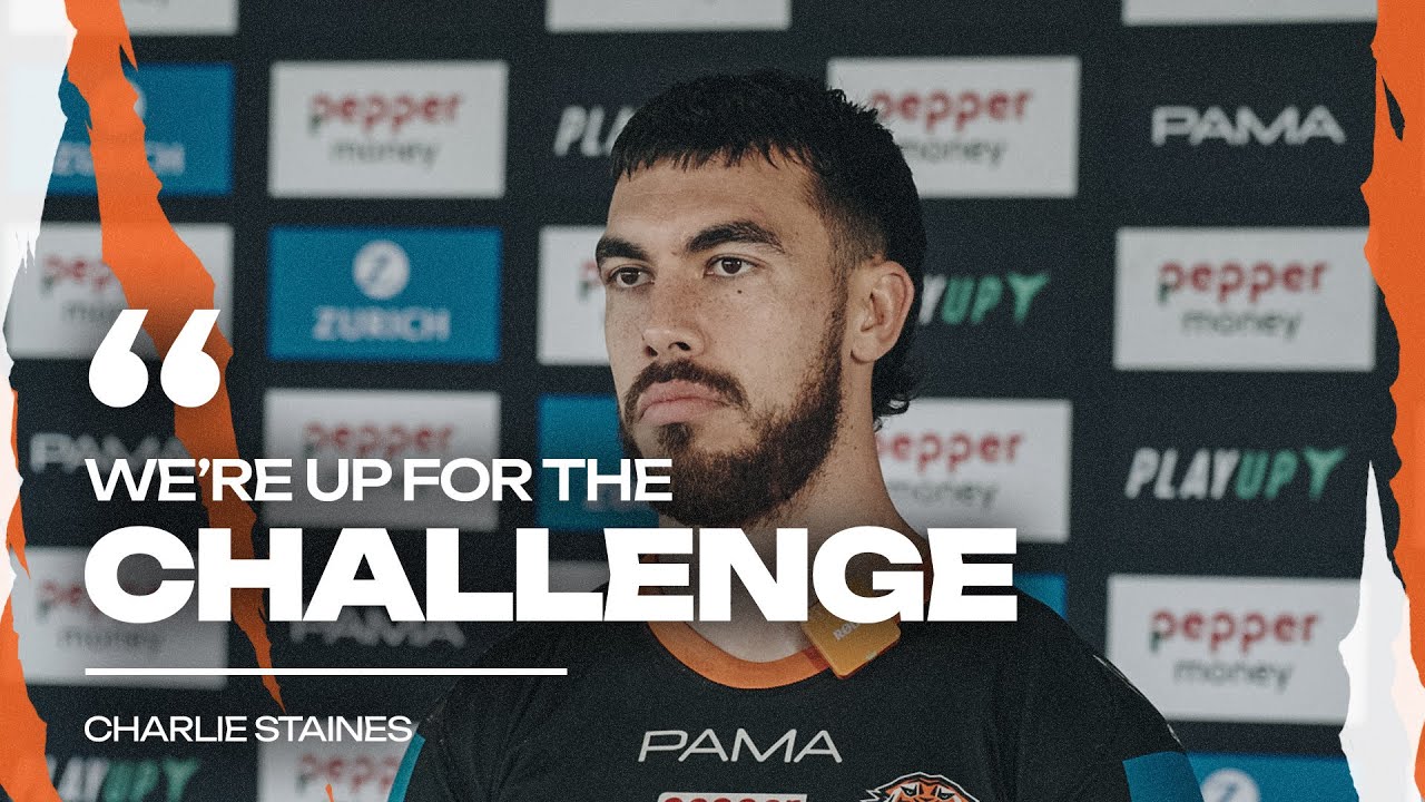 We're up for the challenge | Charlie Staines | Wests Tigers Media - YouTube
