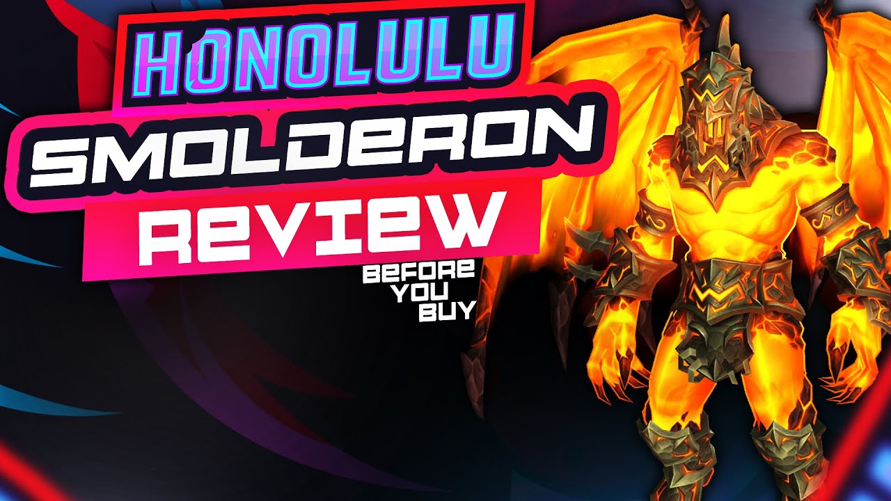 Smolderon Heroic/Mythic PTR - Honolulu Review-Guide.. or something like ...