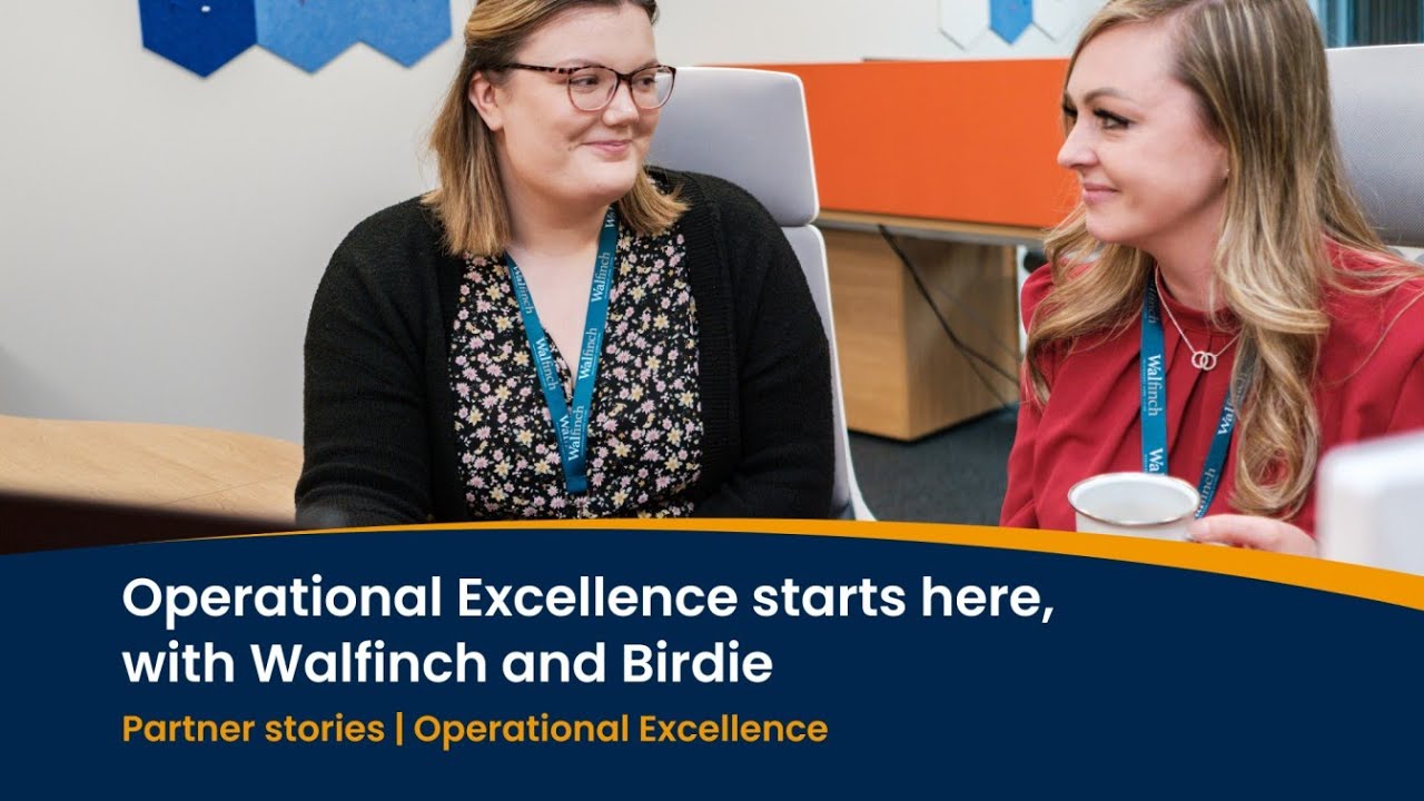 Walfinch and Birdie | Operational Excellence - YouTube