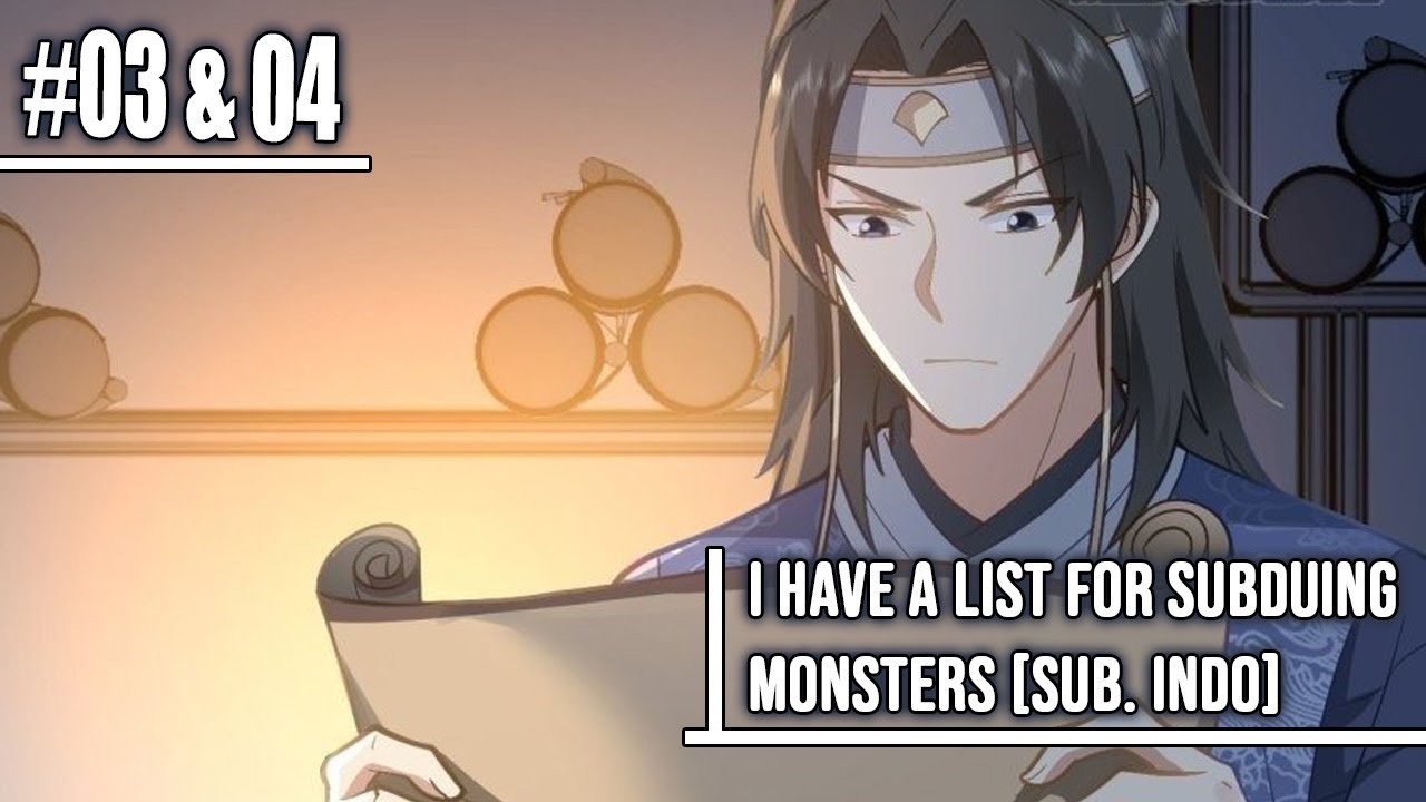 I Have a List for Subduing Monsters - Chapter 03 & 04 Sub Indo - YouTube