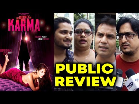 The Journey Of Karma PUBLIC REVIEW | First Day First Show | Poonam Pandey, Shakti Kapoor