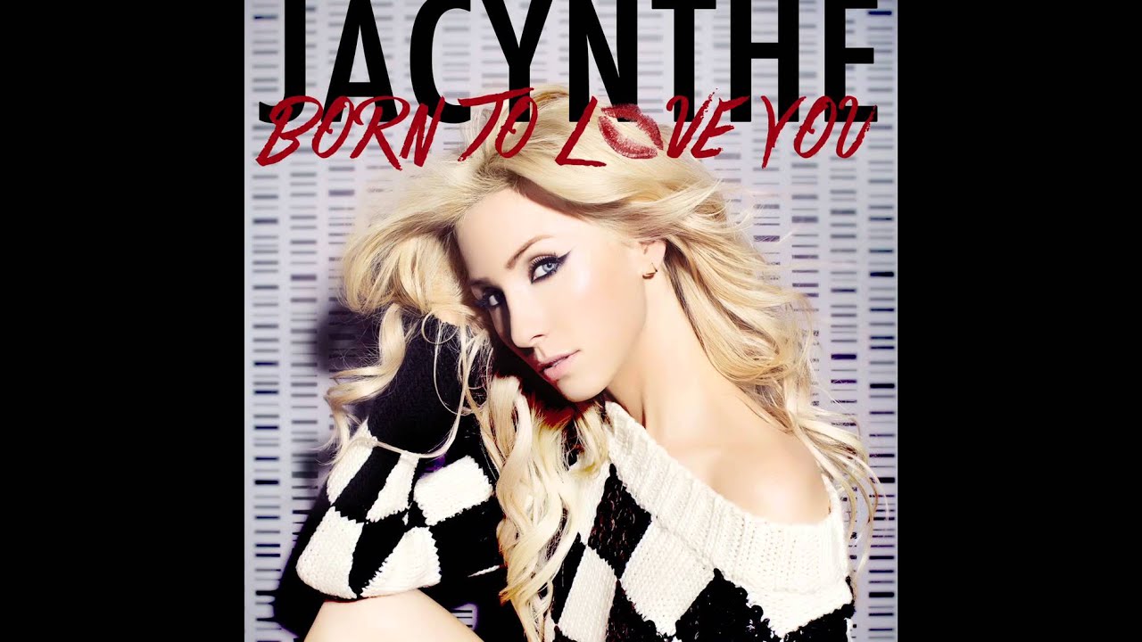 Jacynthe - Born To Love You - Whammo Music - YouTube