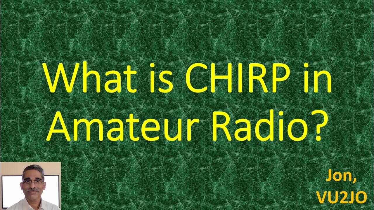 What is CHIRP in Amateur Radio? - YouTube