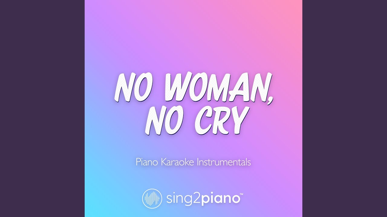 No Woman, No Cry (Originally Performed by Bob Marley & The Wailers ...