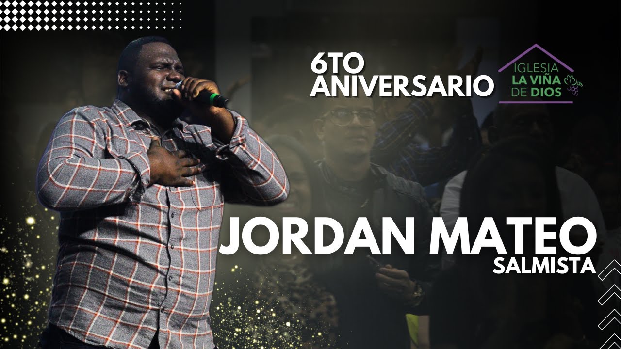 Jordan Mateo Bajo Una GLORIA IMPRESIONANTE | 6to Aniversario "Honrando ...