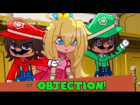 OBJECTION! || super mario || gacha club - YouTube