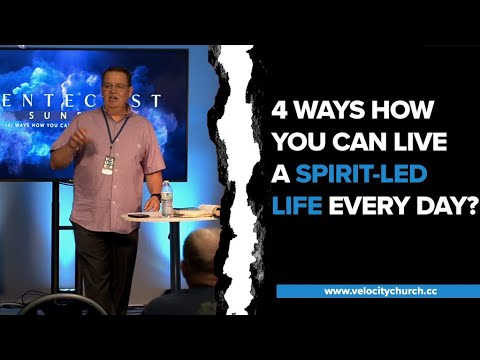 4 Ways How You Can Live a Spirit-Led Life Every Day! | Dean Ralls ...