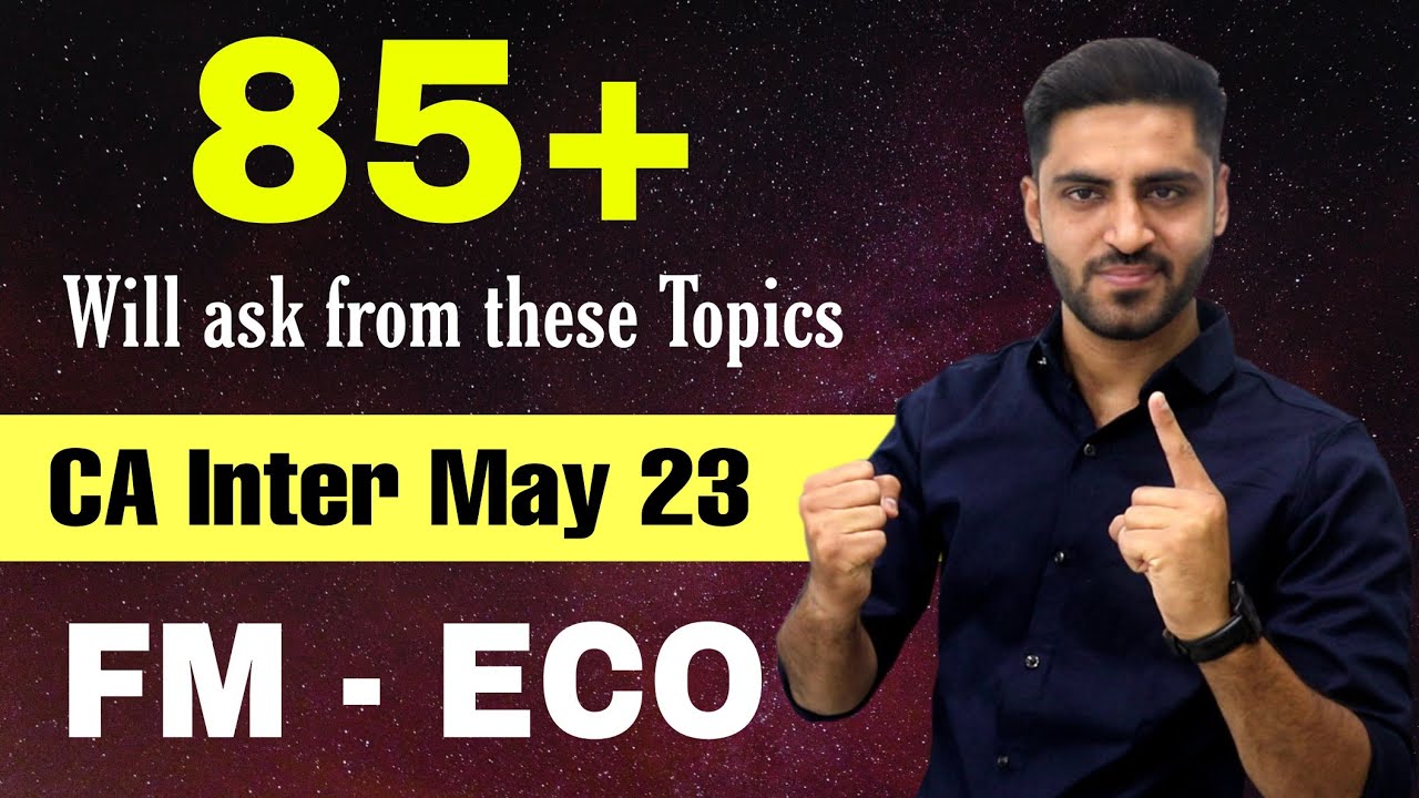 85+ Marks FM Eco FM CA Inter May 2023 Important questions list Chapter ...