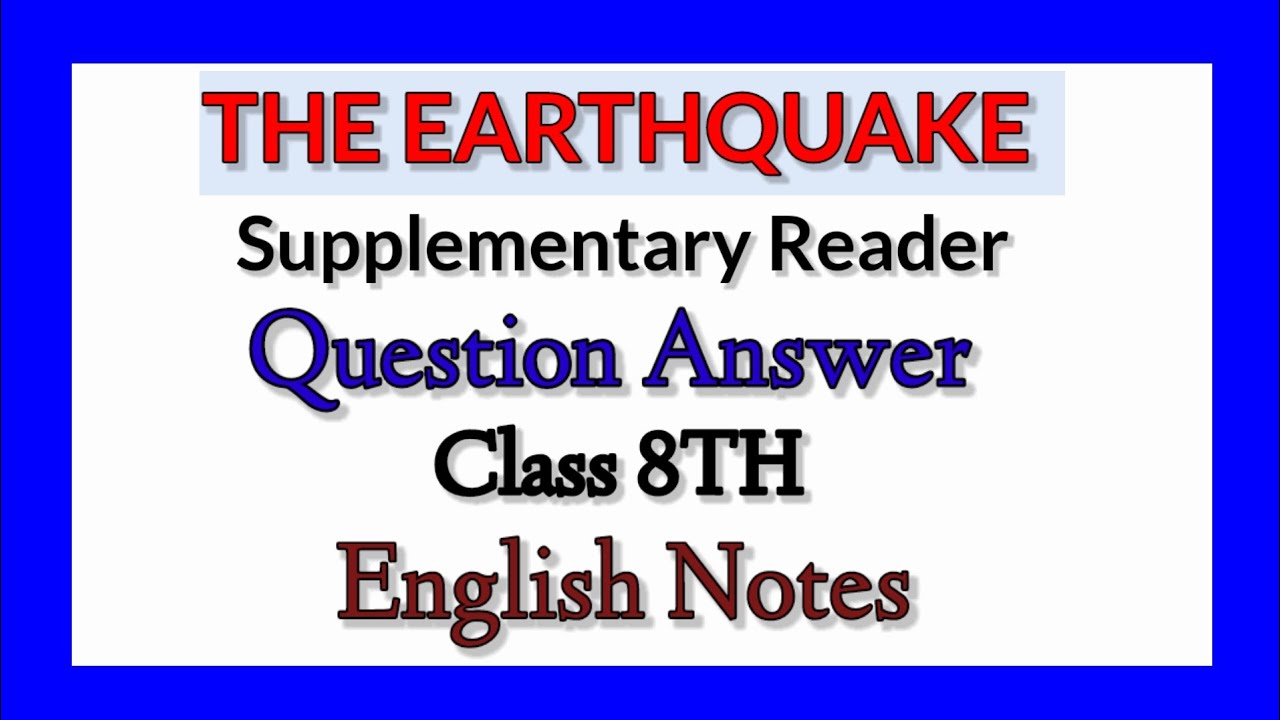 The Earthquake Question and Answer 8TH Standard l Supplementry Reader l ...