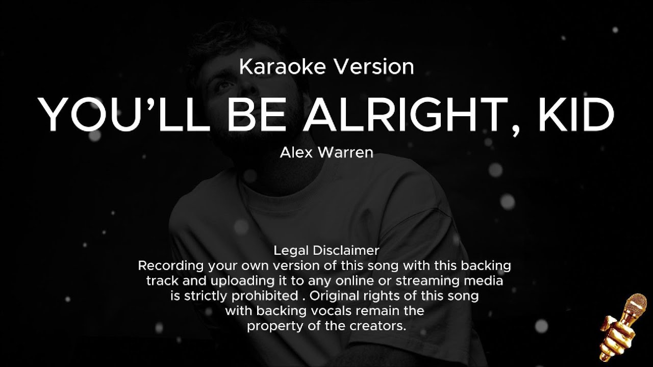 Alex Warren - You’ll Be Alright, Kid (Karaoke Version) - YouTube