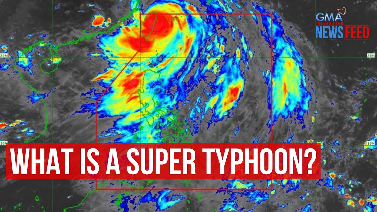 What is a super typhoon? | GMA Integrated Newsfeed - YouTube