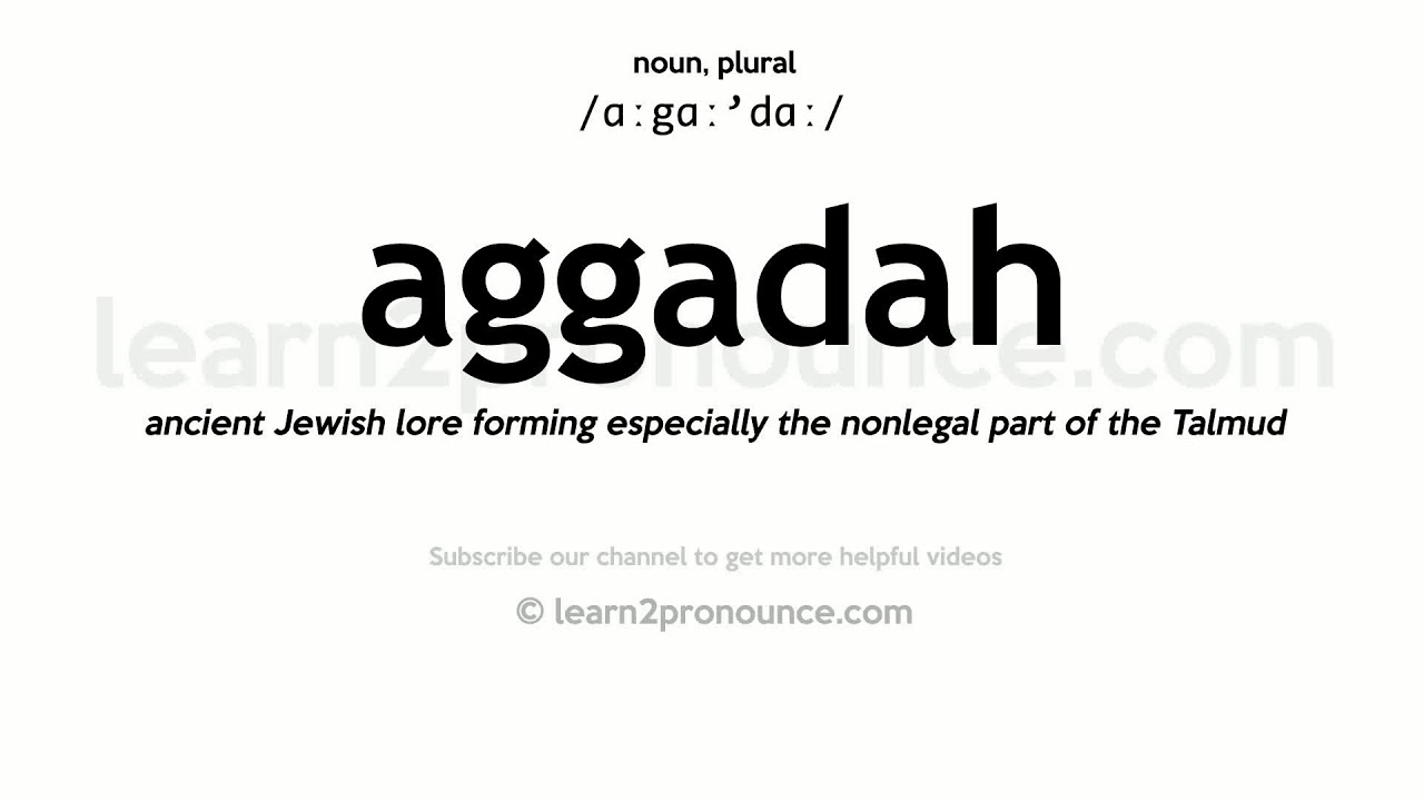 Pronunciation of Aggadah | Definition of Aggadah - YouTube