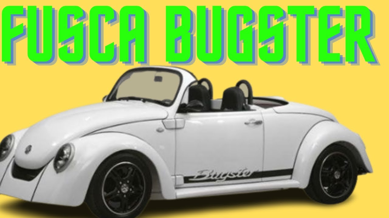 BUGSTER- O VW FUSCA CONVERSÍVEL BUGSTER VOCHO CONVERTIBLE CC - YouTube