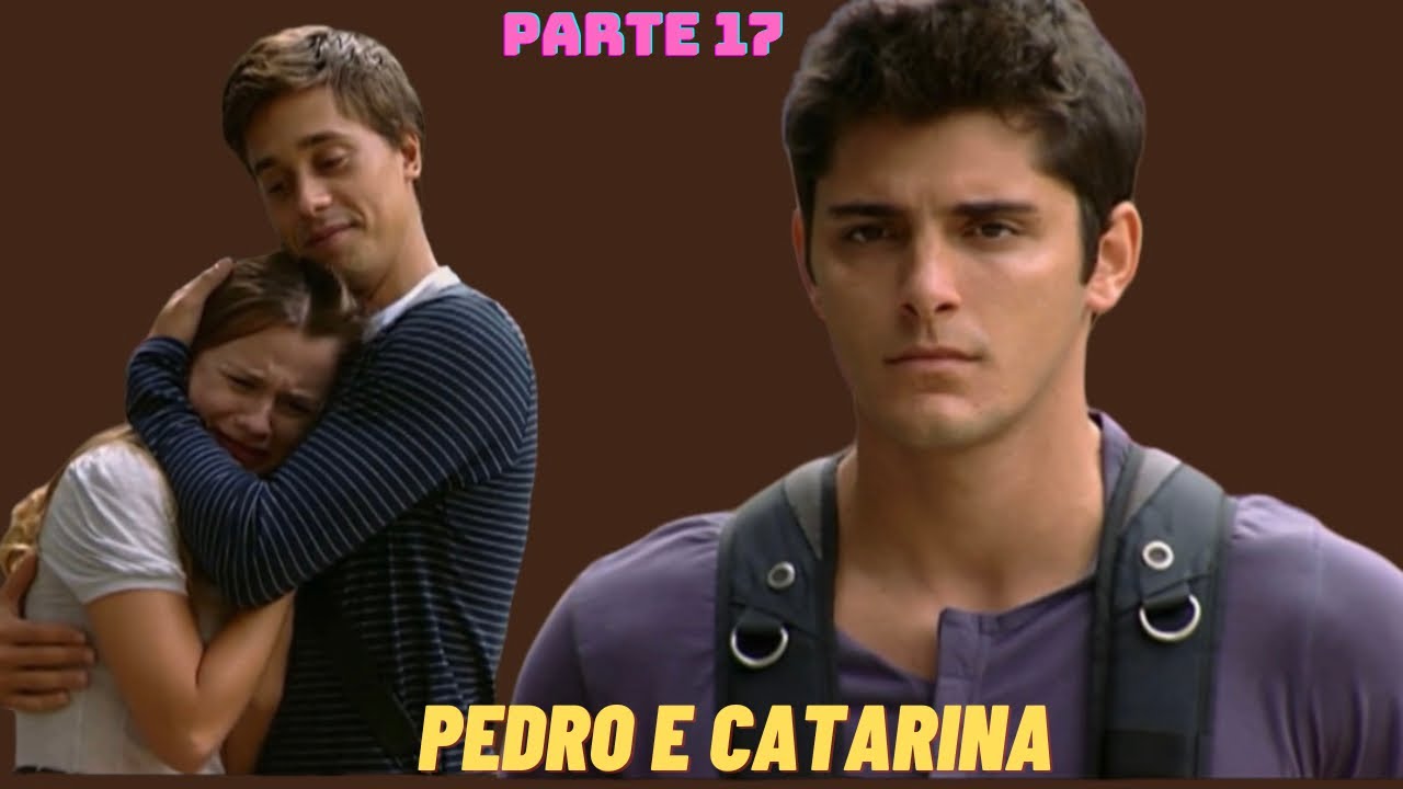 A HISTORIA DE PEDRO E CATARINA (comentada) - Parte 17 - YouTube