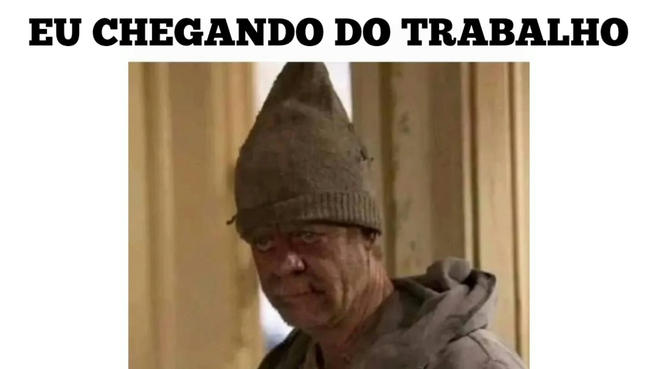 MELHORES MEMES EM IMAGENS - EU CHEGANDO DO TRABALHO - YouTube
