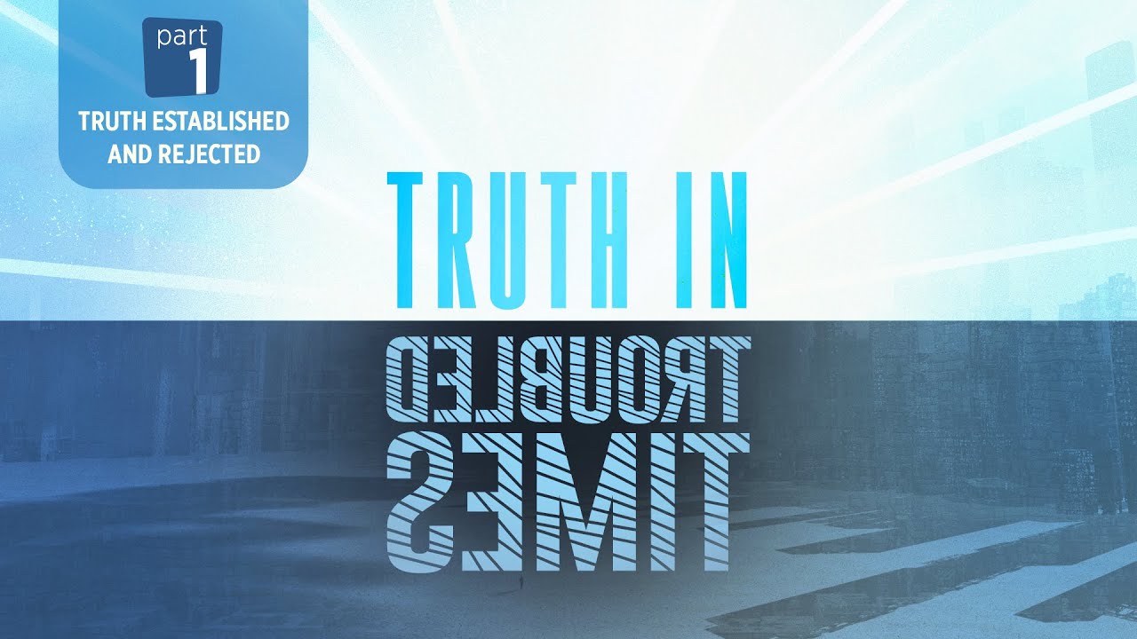 Truth Established and Rejected - YouTube