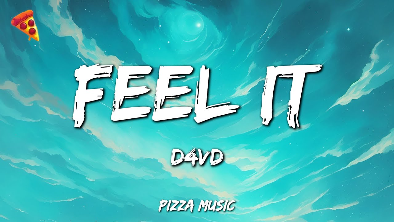 d4vd - Feel It (Lyrics) - YouTube