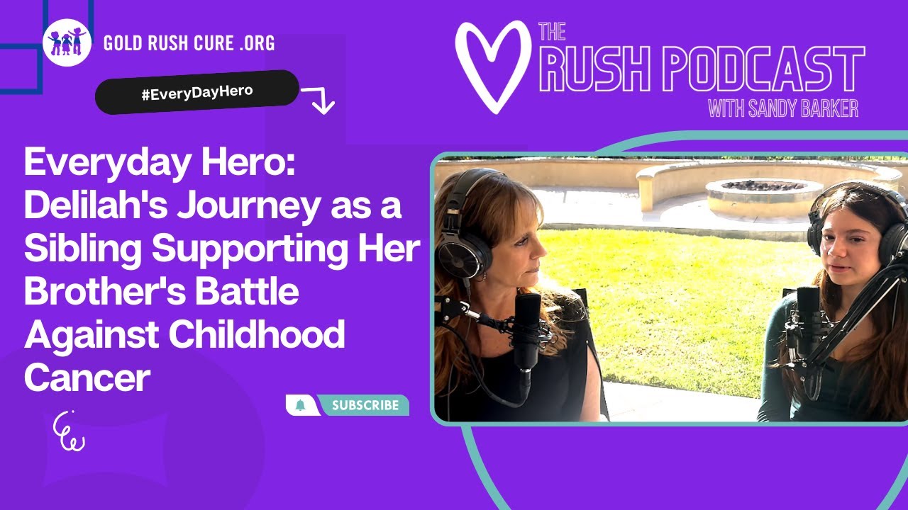 RUSH Podcast Season 2: Episode 1 - Delilah, A Sibling & Every Day Hero ...