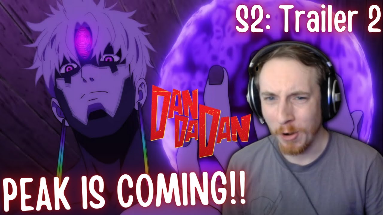 SEASON 2 WILL BE GENERATIONAL - Manga Reader Irish Guy Reacts - DANDADAN S2 Trailer 2: First ...