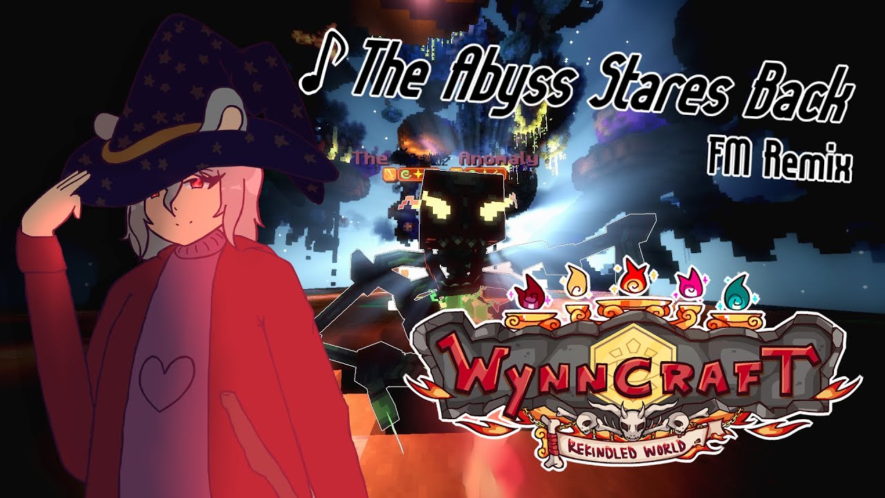 The Abyss Stares Back (FM Remix) - Wynncraft 2.1: Rekindled World - YouTube