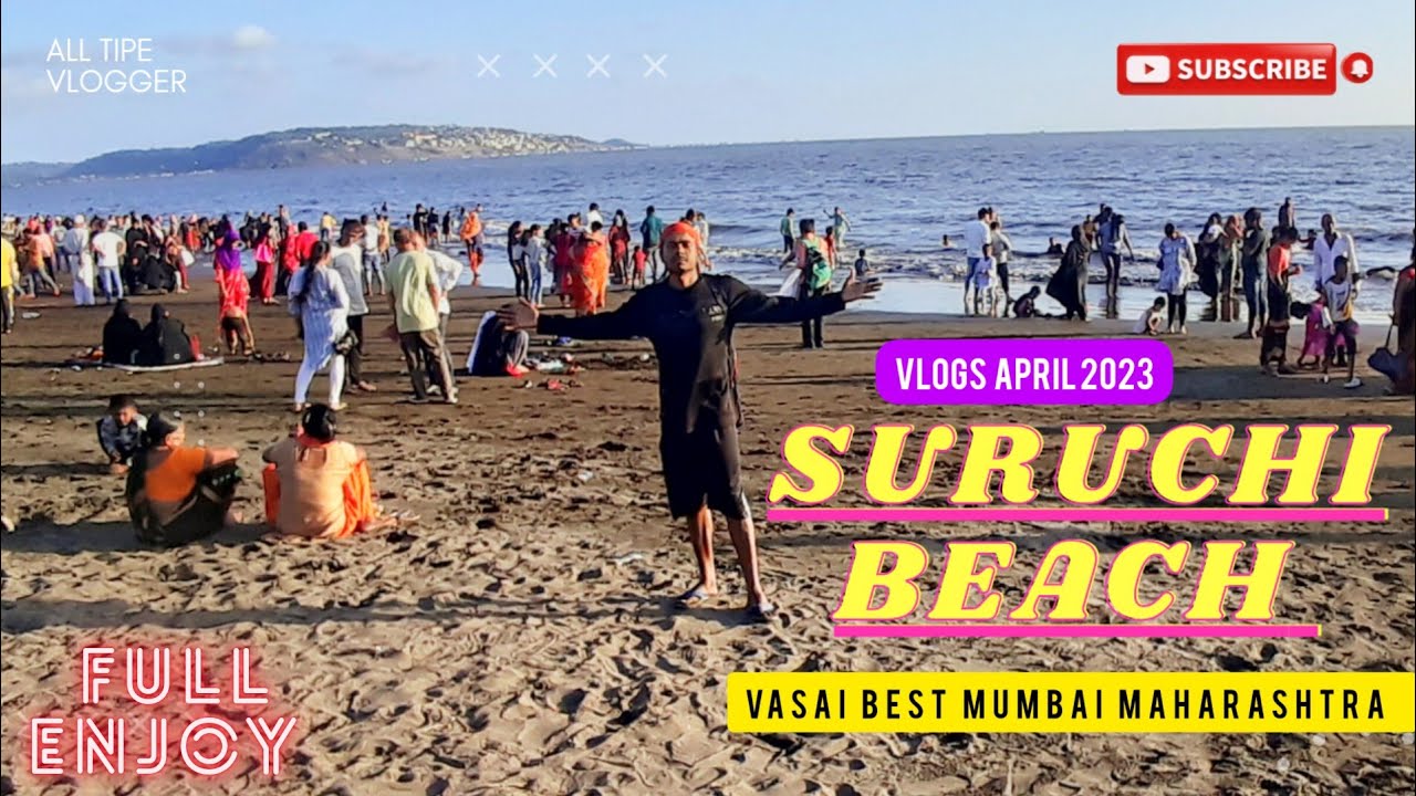 Suruchi Beach Vasai | Suruchi Beach in Vasai Mumbai Vest|Best places In ...