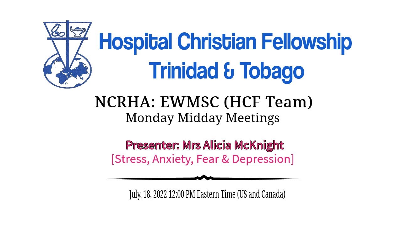 HCF EWMSC MENTAL HEALTH Monday Feat. Mrs Alicia McKnight 18-7-2022 ...