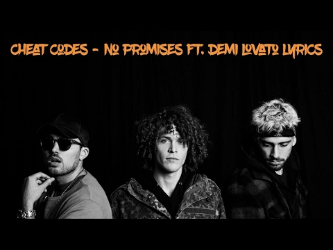 Cheat Codes - No Promises ft.Demi Lovato Lyrics - YouTube