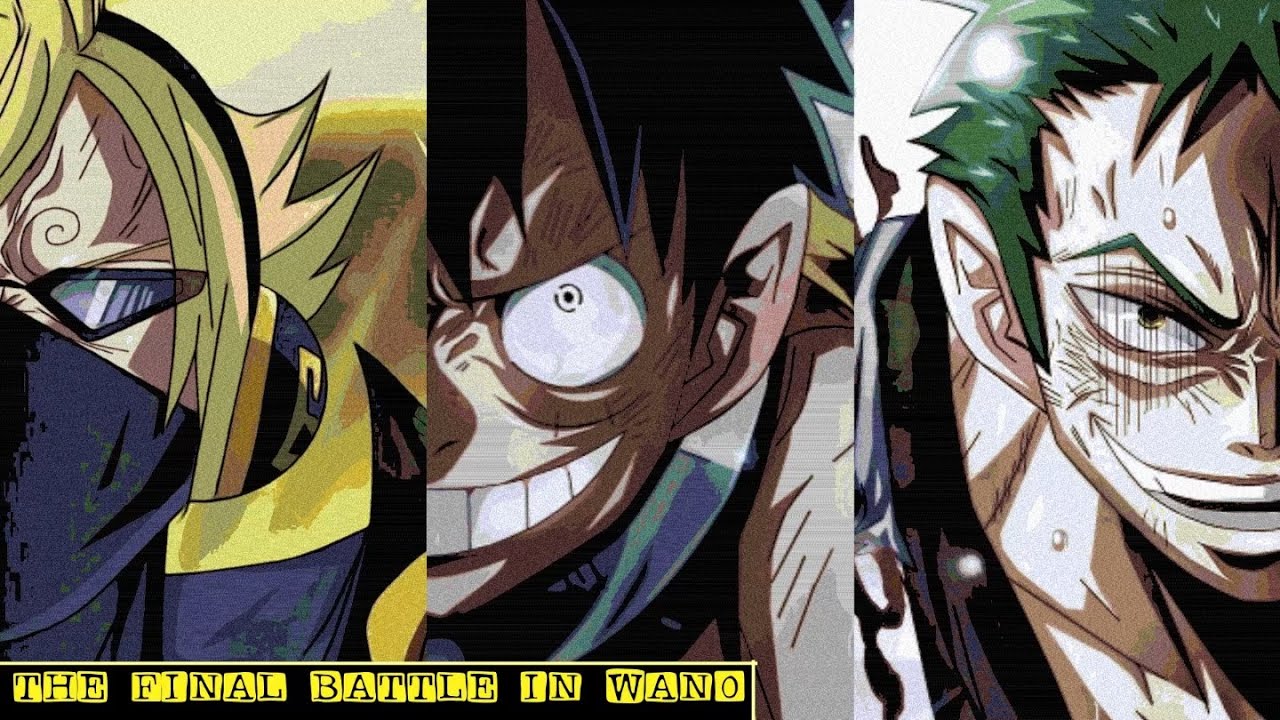 The Final Battle Of Wano - One Piece - YouTube