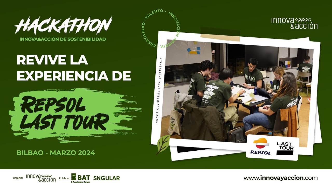 Repsol + Last Tour en el Hackathon Innova&acción de Sostenibilidad ...