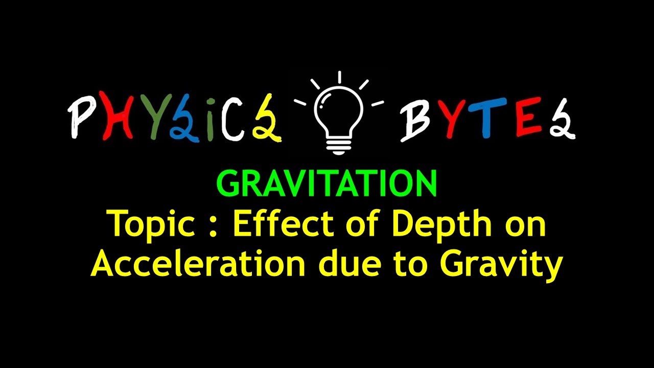 L05 Effect of Depth on g | Acceleration due to Gravity | Derivation ...