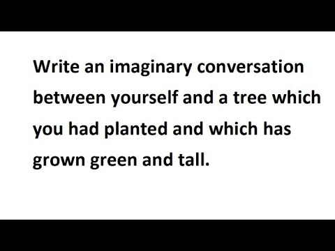 Conversation Between Yourself and A Tree || Dialogue Writing #English ...