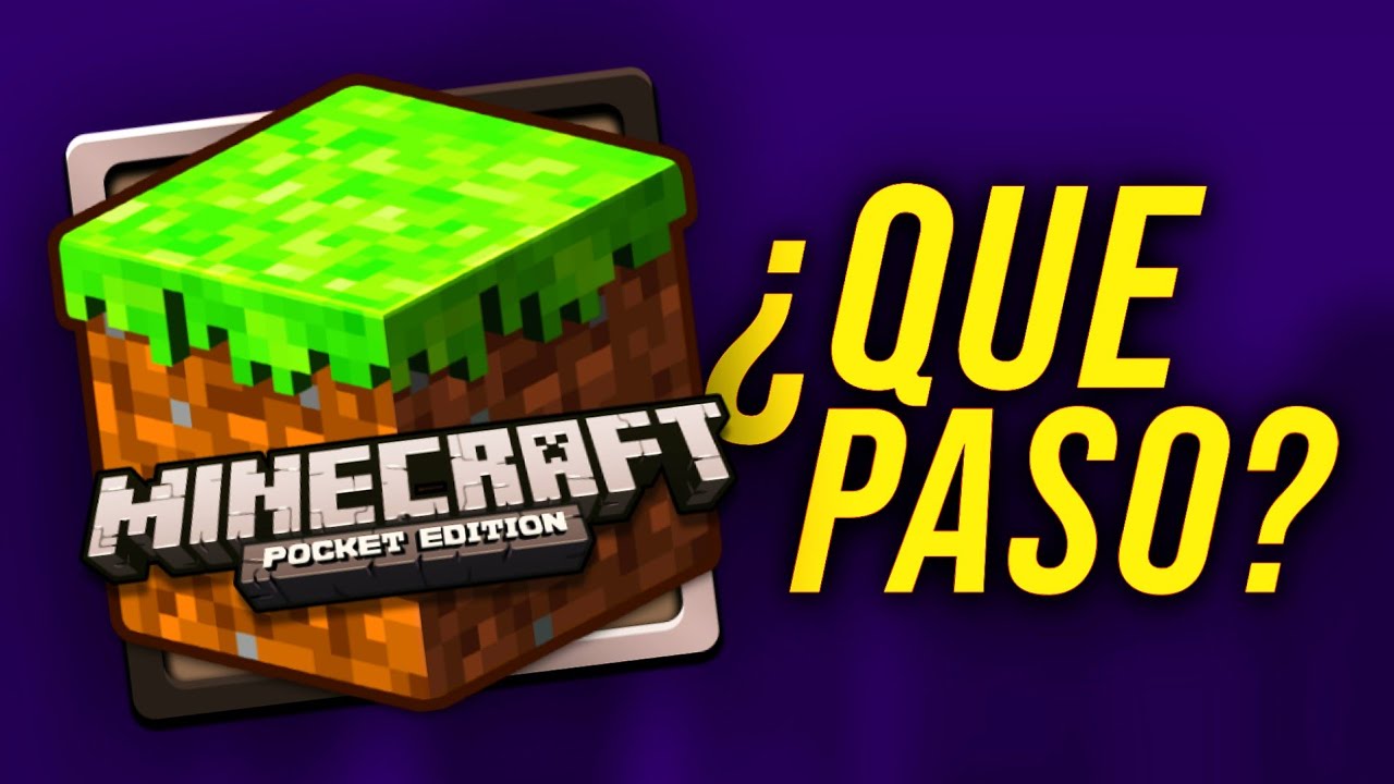 ¿Que Paso con Minecraft Pocket Edition? - YouTube