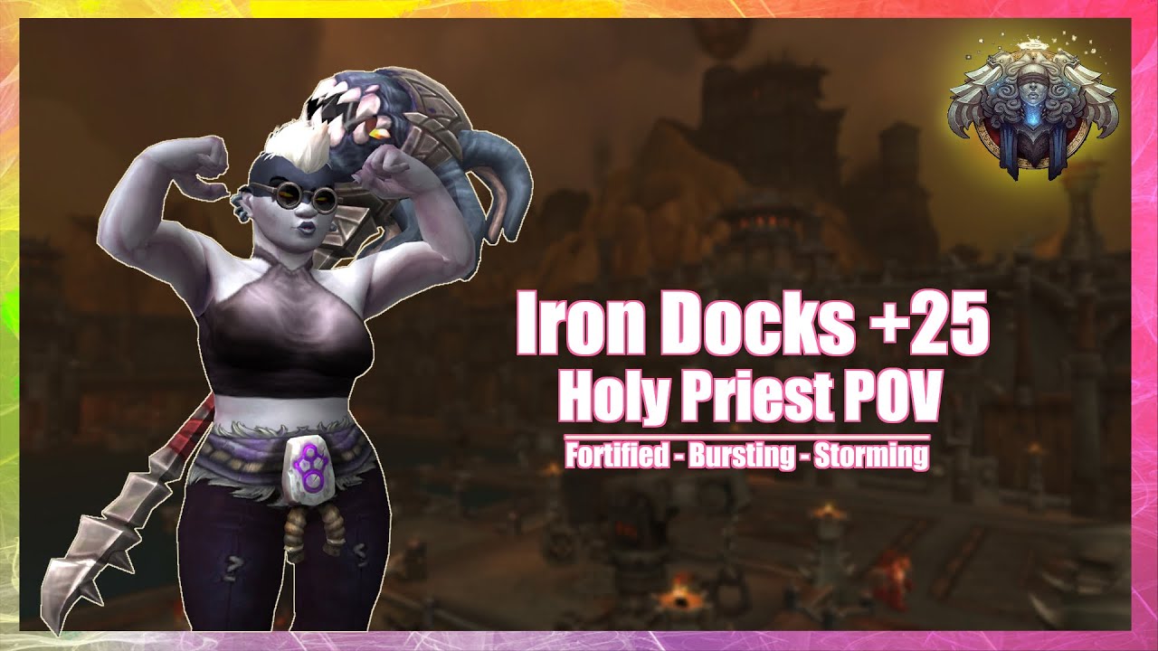 Iron Docks +25 | Holy Priest POV (SLS4) - YouTube