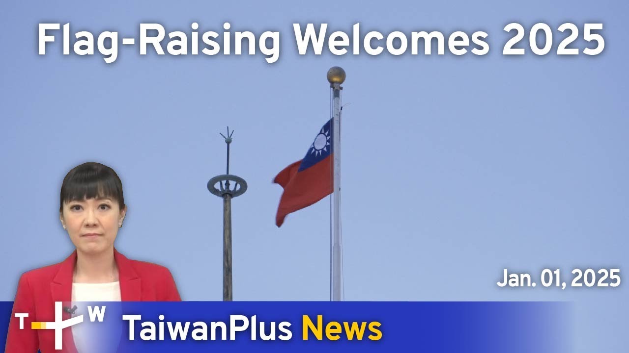 Flag-Raising Welcomes 2025, TaiwanPlus News – 18:00, January 1, 2025｜TaiwanPlus News - YouTube